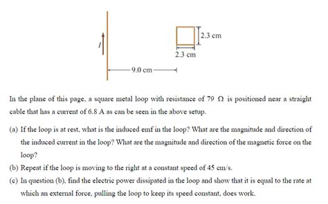 Solved In The Plane Of This Page A Square Metal Loop With Chegg