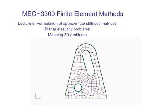 PPT MECH3300 Finite Element Methods PowerPoint Presentation Free Download ID 457226