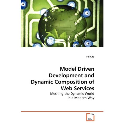 Model Driven Development And Dynamic Composition Of Web Se Submarino