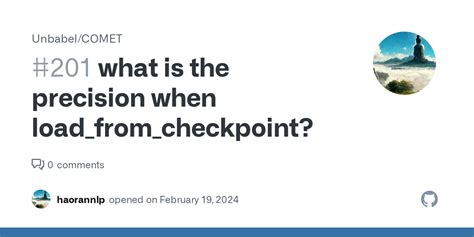 What Is The Precision When Load From Checkpoint Issue 201 Unbabel