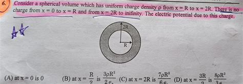 [answered] 6 Consider A Spherical Volume Which Has Uniform Charge Kunduz