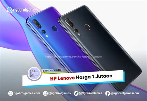 Daftar Hp Lenovo Jutaan Termurah