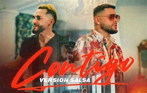 Contigo Una Nueva Versión Salsera De J Mado Y Lucky Bossi