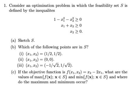 Solved Consider An Optimisation Problem In Which The