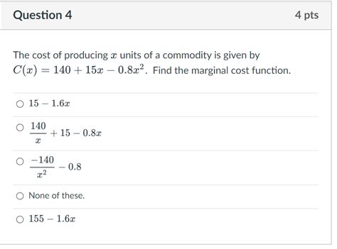 Solved The Cost Of Producing X Units Of A Commodity Is Given
