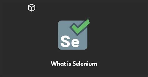What Is Selenium Programming Cube