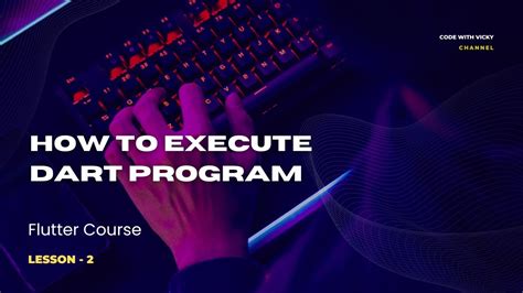 Flutter Course How To Execute Dart Program Lesson 2 Youtube