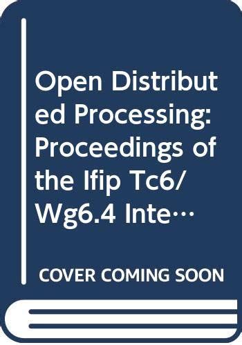 open distributed processing proceedings of the ifip tc6 wg6 4