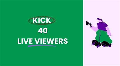 Buy 40 Kick Viewers Bot Kick View Bot Viewerapps