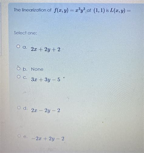 solved the linearization of f x y x3y3 ﻿at 1 1 ﻿is