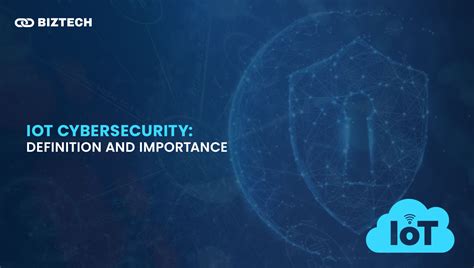 Iot Cybersecurity What Is It And Its Importance For You