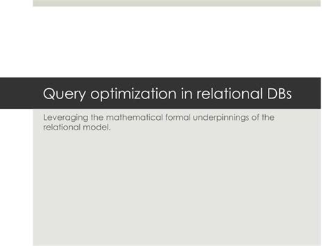 Ppt Query Optimization In Relational Dbs Powerpoint Presentation Free Download Id2155487