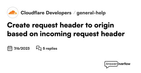 Create Request Header To Origin Based On Incoming Request Header