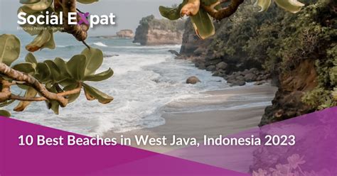 10 Best Beaches In West Java Indonesia 2023