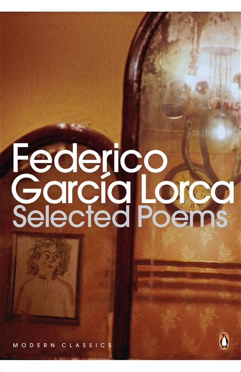 Selected Poems By Federico García Lorca Penguin Books Australia