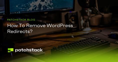 How To Remove Wordpress Redirects Patchstack