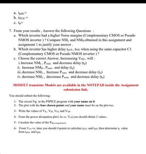 The Given Circuit Is For Pseudo Nmos Inverter It Has