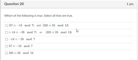 Solved Question 20 1 Pts Which Of The Following Is True Chegg Com