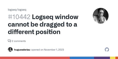 Logseq Window Cannot Be Dragged To A Different Position · Issue 10442
