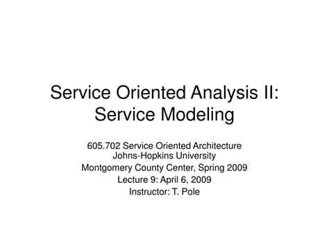 Ppt Service Oriented Analysis Ii Service Modeling Powerpoint Presentation Id 503650