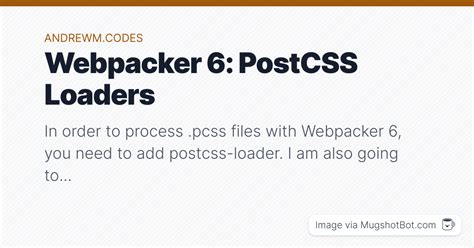 Webpacker 6 Postcss Loaders — Des