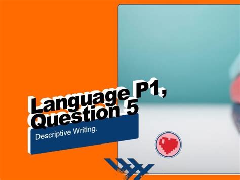Aqa Language Paper 1 Question 5 Lesson Teaching Resources