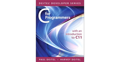C For Programmers With An Introduction To C11 Book