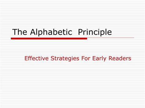 Ppt The Alphabetic Principle Powerpoint Presentation Free Download