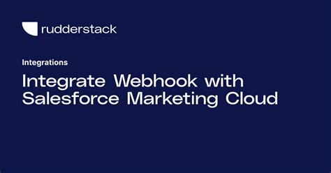 Integrate Webhook With Salesforce Marketing Cloud