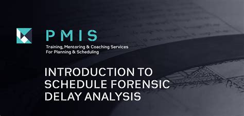 Schedule Forensic Delay Analysis — Pmis Ltd
