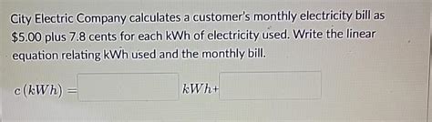 solved city electric company calculates a customer s monthly