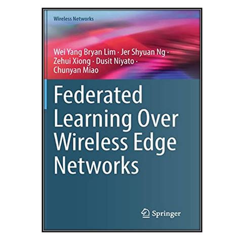 قیمت و خرید کتاب Federated Learning Over Wireless Edge Networks اثر