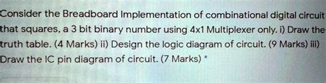 Solved Consider The Breadboard Implementation Of Combinational Digital
