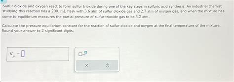 Solved Sulfur Dioxide And Oxygen React To Form Sulfur