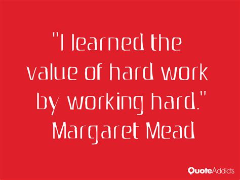 Working Hard Margaret Mead Quotes Quotesgram
