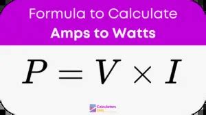 Amps To Watts Calculator