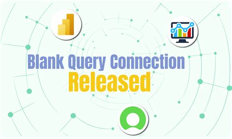 Power Bi Connector For Servicenow Now Supports Blank Query Connection