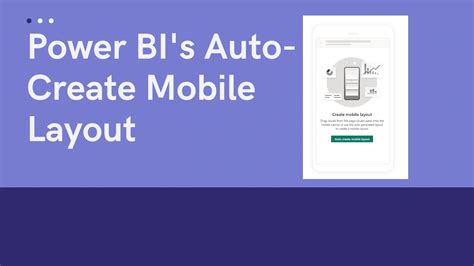 Power Bis Auto Create Mobile Layout Feature