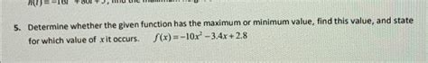 Solved Determine Whether The Given Function Has The Maximum