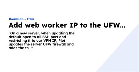Add Web Worker Ip To The Ufw Rules When Updating Default Network Ssh