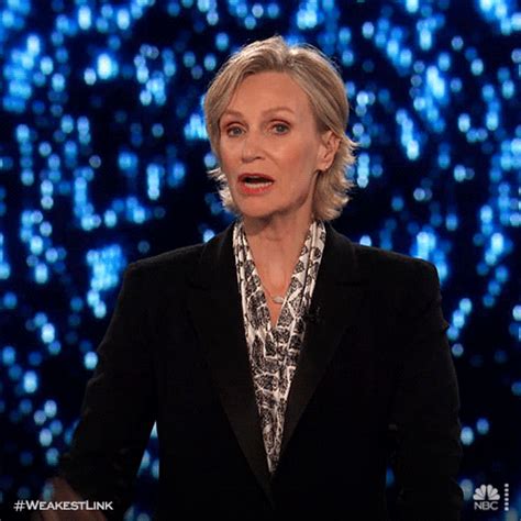 Jane Lynch You Are The Weakest Link  By Nbc Find And Share On Giphy
