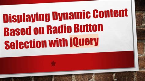 Displaying Dynamic Content Based On Radio Button Selection With Jquery