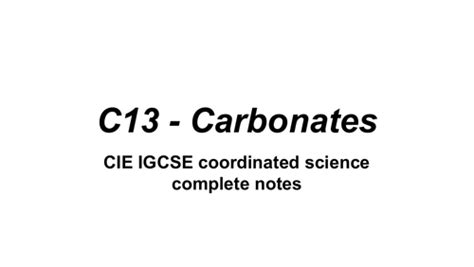 Cie Igcse Coordinated Sciences C13 Carbonates Teaching Resources