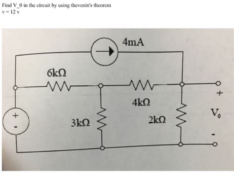 Solved Find V 0 In The Circuit By Using Thevenin S Theorem Chegg Com