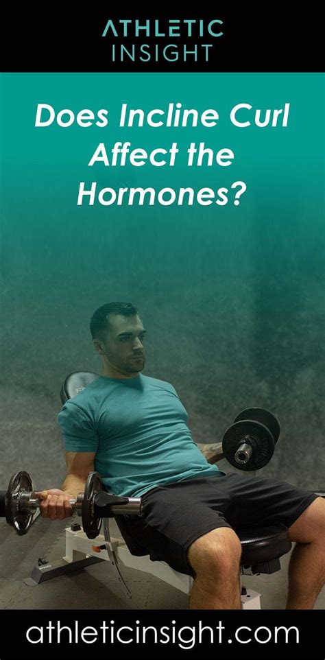How To Do Incline Curls Variations Proper Form Techniques Dumbbell Athletic Insight