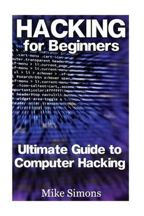 hacking books hacking for beginners 9781541371736 mike simons
