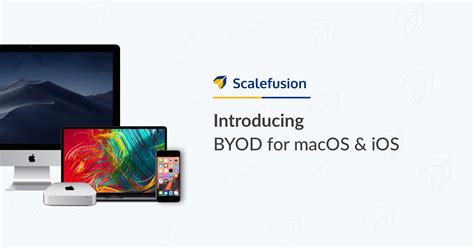 Scalefusion Introduces Byod Management For Ios And Mac Devices Scalefusion Blog