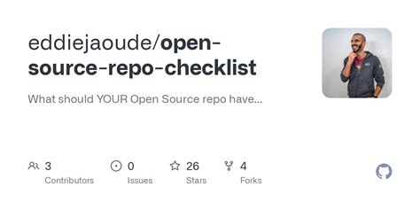 Github Eddiejaoudeopen Source Repo Checklist What Should Your Open Source Repo Have