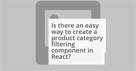 React Jobs On Linkedin Building A Component In React To Filter Product Categories In The Frontend