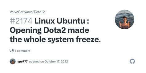 Linux Ubuntu Opening Dota2 Made The Whole System Freeze · Issue